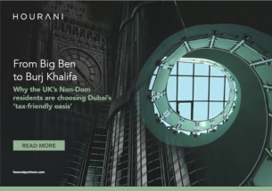 From Big Ben to Burj Khalifa: Why the UK’s Non-Dom residents are ...